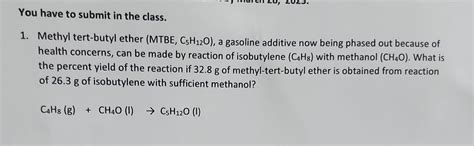 Solved You Have To Submit In The Class 1 Methyl Tert Butyl