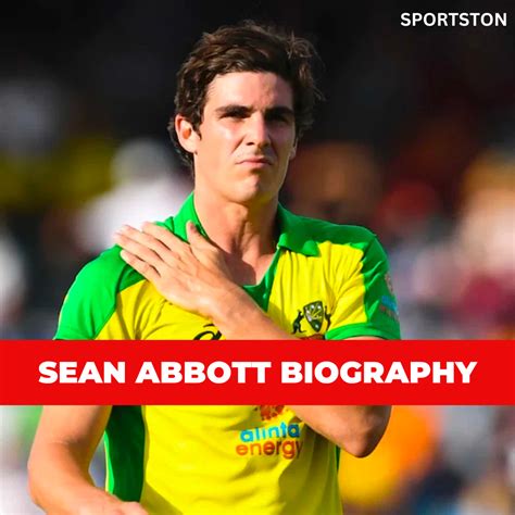 Sean Abbott Biography Early Life Career Net Worth And More Sportston
