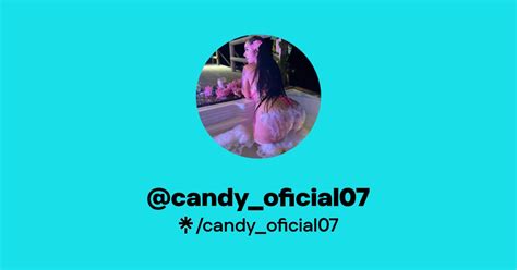 Candy Oficial07 Find Candy Oficial07 Onlyfans Linktree