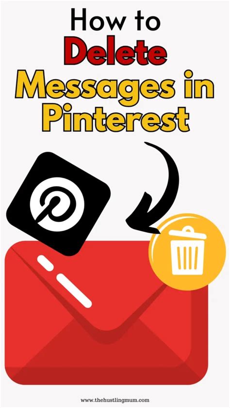 How To Delete Pinterest Messages A Complete Guide The Hustling Mum