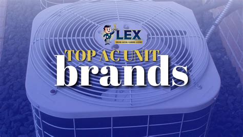 Top Ac Unit Brands What Are The Best Air Conditioner Brands
