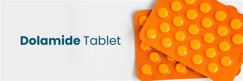 Dolamide Tablet Uses Side Effects Dosage
