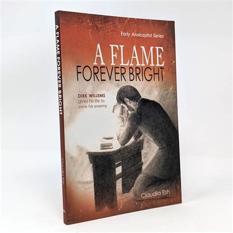 A Flame Forever Bright Esh Claudia