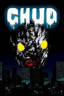 Chud 1984 Posters — The Movie Database Tmdb Chud 1984 Posters — The Movie Database Tmdb