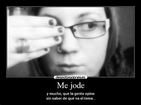 Imágenes Y Carteles De Jode Pag 159 Desmotivaciones