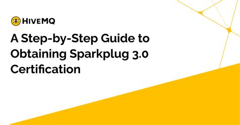 A Step By Step Guide To Obtaining Sparkplug 30 Certification