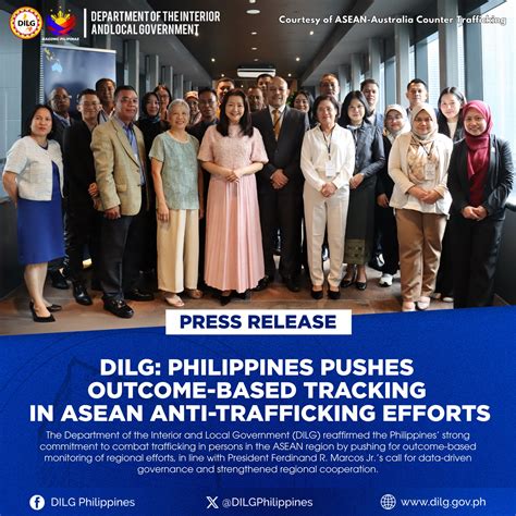 Dilg Read Dilg Philippines Pushes Outcome Based Tracking In Asean Anti Trafficking Efforts