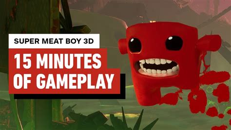 Super Meat Boy 3d 15 Minutes Of Gameplay Youtube
