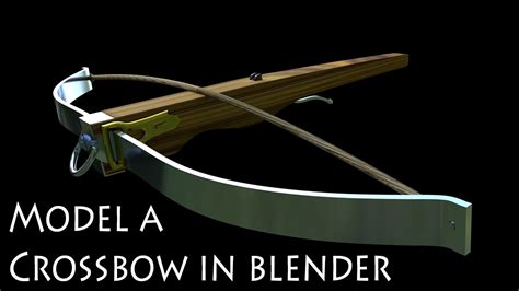 Medieval Crossbow In Blender Youtube