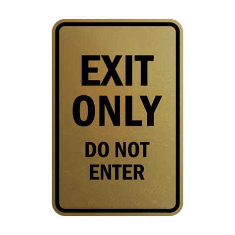 Portrait Round Exit Only Do Not Enter Sign Brushed Gold Medium X Walmart Com