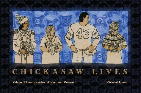 Chickasaw Lives Volume Three Aachompa