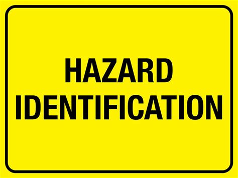 Hazard Identification Sign New Signs