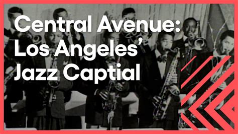 When Central Avenue Was L A S Jazz Capital Things That Arent Here