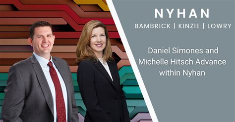 Nyhan Celebrates Elevations Of Daniel Simones And Michelle Hitsch