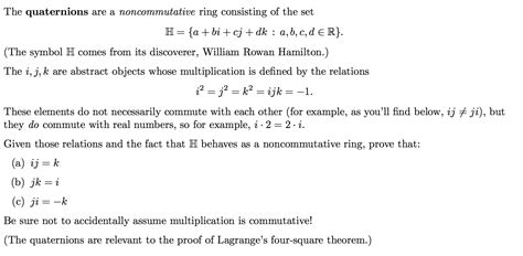 Solved The Quaternions Are A Noncommutative Ring Consisting