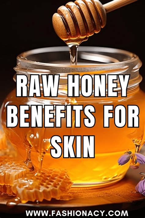 Raw Honey Benefits For Skin How Does Honey Help Skin In 2024 Raw