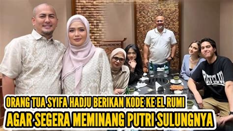 Andre Ariyanto Ayah Syifa Hadju Berikan Kode Keras Ke El Rumi Agar Cepat2 Lamar Putri Sulungnya