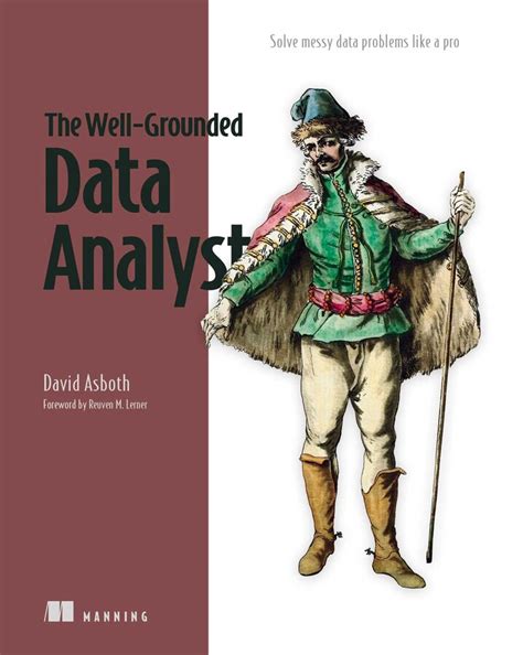 The Well Grounded Data Analyst Book By David Asboth Official