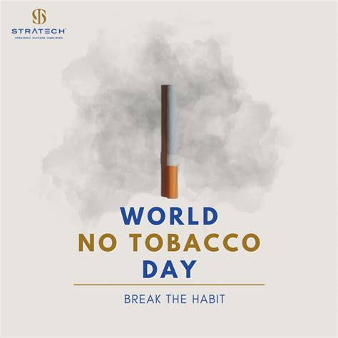 Stratech Solution Pvt Ltd On Linkedin Worldnotobaccoday Breakthehabit Saynototobacco