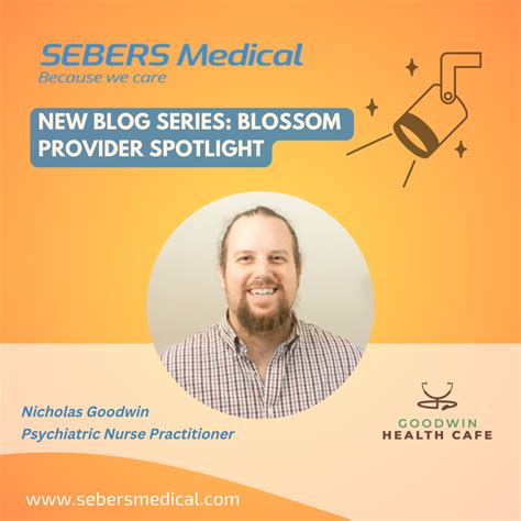 Blossom Provider Spotlight Interview With Nicholas Goodwin Of Goodwin