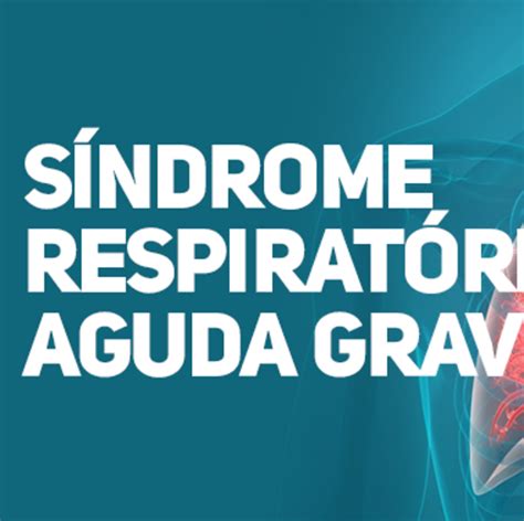 Sindrome Respiratoria Aguda Grave Srag Kaggle