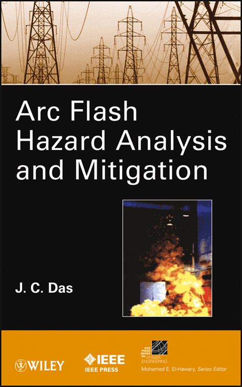 Arc Flash Hazard Analysis And Mitigation 9781118163818 Gangarams