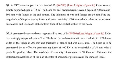 Solved Q4 A Psc Beam Supports A Live Load Of 12w700