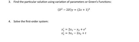 Solved Find The Particular Solution Using Variation Of Chegg