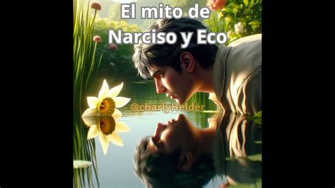 El Mito De Narciso Y Eco Mitos Leyendas Narciso Youtube