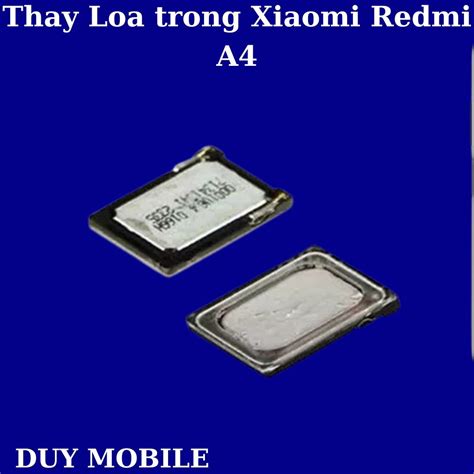 Thay Loa Trong Xiaomi Redmi A4 Duy Mobile