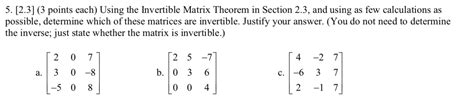 Solved 5. [2.3] (3 points each) Using the Invertible Matrix | Chegg.com