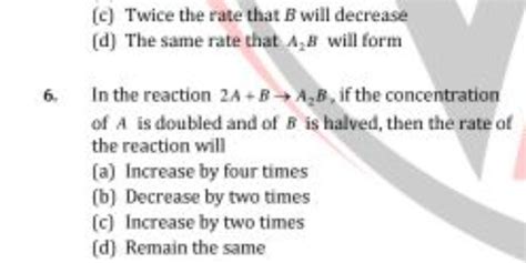 C Twice The Rate That B Will Decreased The Same Rate That A2 B Will