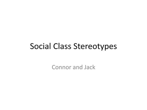 Social Class Stereotypes Pptx