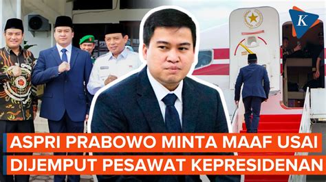 Aspri Prabowo Minta Maaf Usai Dijemput Pesawat Kepresidenan Di Bengkulu