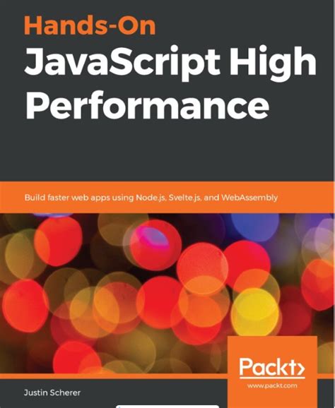 Hands On Javascript High Performance Build Faster Web Apps Using Node
