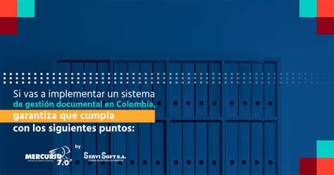 Si Vas A Implementar Un Sistema De Gestión Documental En Colombia