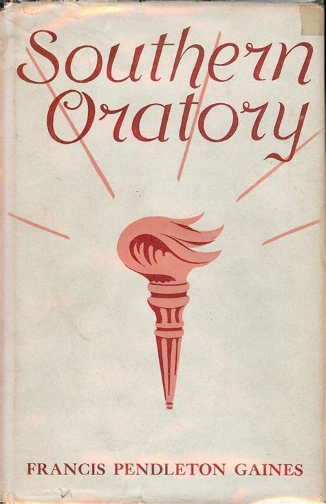 Southern Oratory By Gaines Francis Pendleton 1946 Signed By Author
