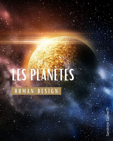 Planètes Human Design Guide Complet De Leur Influence Sur Ta Personnalité