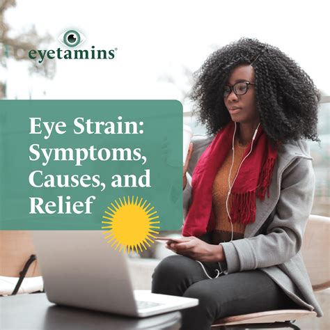 Eye Strain Symptoms Causes And Relief Eyetamins
