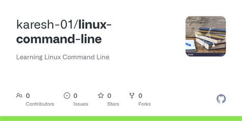 Github Karesh 01linux Command Line Learning Linux Command Line