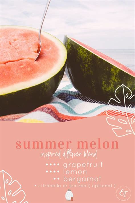 Summer Melon Diffuser Blend Essential Oil Diffuser Blends Recipes
