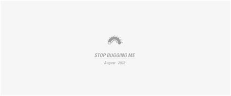 Stop Bugging Me 2002 Yang Minha