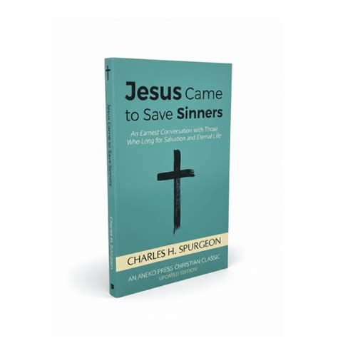 Jesus Came To Save Sinners The Berean Bookstore