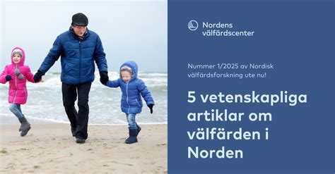 📰 Nu Finns Ett Nytt Nummer Av Vår Vetenskapliga Tidskrift Nordisk Nordic Welfare Centre