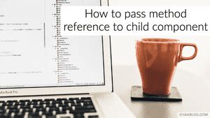 ReactJS How To Pass Method To Component And How To Pass Arguments To Method GyanBlog