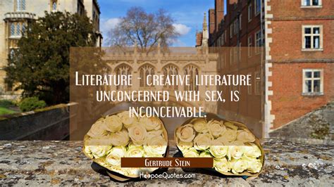 Literature Creative Literature Unconcerned With Sex Is Inconceivable Hoopoequotes