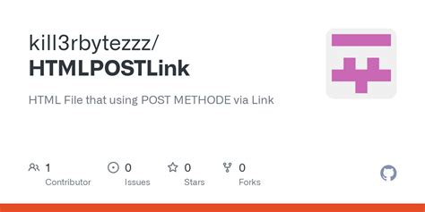 Github Kill3rbytezzzhtmlpostlink Html File That Using Post Methode Via Link