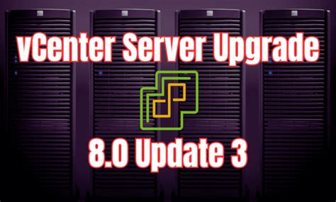 Upgrade Vcenter Server To 80 Update 3 Virtualization Howto