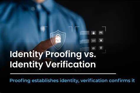 Identity Proofing Vs Identity Verification