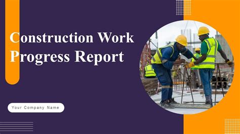 Construction Work Progress Report Ppt Powerpoint Presentation Complete